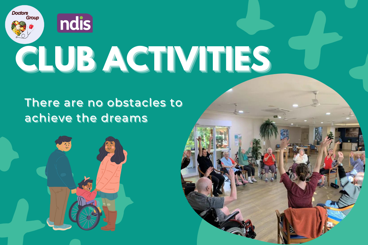 Club Activities For People with Disability | NDIS | Doctors Group
